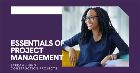 2025 Streamlining Construction Projects Essentials Of Project Management Archova Visuals