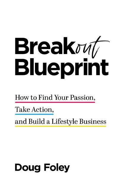 Breakout Blueprint Doug Foley Soundview Book Summary