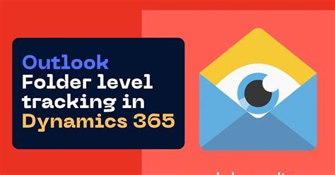 Apply Folder Level Tracking In Ms Dynamics 365 Shahryar Sultan