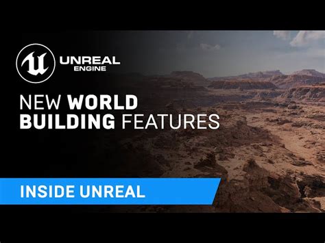 Free Video New World Building Features Inside Unreal From Unreal Engine Class Central