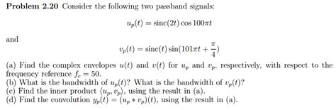 Problem 220 Consider The Following Two Passband Signals Upt Sinc