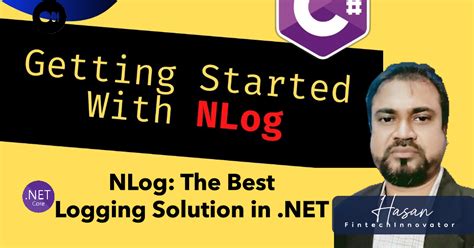 Nlog The Best Logging Solution For Net Web Api And Applications By Engr Md Hasan Monsur