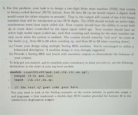 Solved 1 For This Problem Your Task Is To Design A