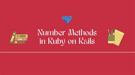 Number Methods In Ruby On Rails A Comprehensive Guide By Ashvin