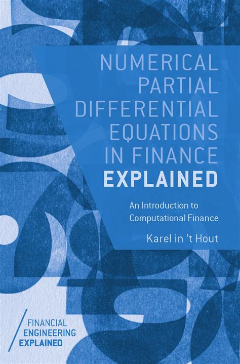 Numerical Partial Differential Equations In Finance Explained