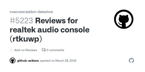 Reviews For Realtek Audio Console Rtkuwp Nvaccess Addon Datastore Discussion GitHub