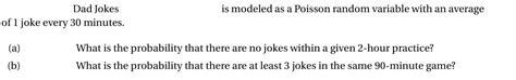 Solved Dad Jokes Is Modeled As A Poisson Random Variable