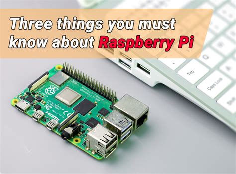 Three Things You Must Know About Raspberry Pi