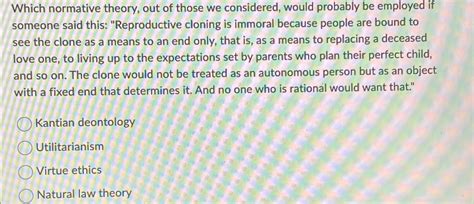 Solved Which Normative Theory Out Of Those We Considered