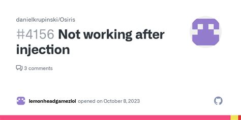 Not Working After Injection · Issue 4156 · Danielkrupinskiosiris · Github