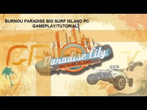 Burnout Paradise Big Surf Island Pc Download Downdfiles