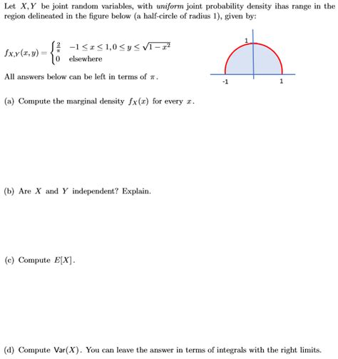 Solved Let X Y Be Joint Random Variables With Uniform Joint Chegg