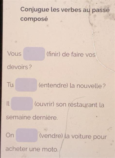 Résolu Conjugue Les Verbes Au Passé Composé Vous Finir De Faire Vos