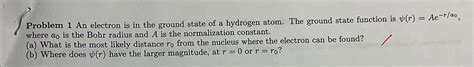 Solved Problem 1 ﻿an Electron Is In The Ground State Of A