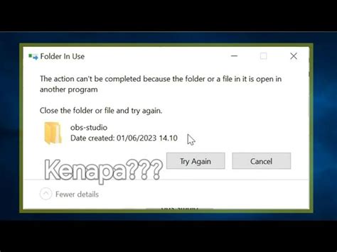 cara mengatasi permintaan close the folder or file and try again