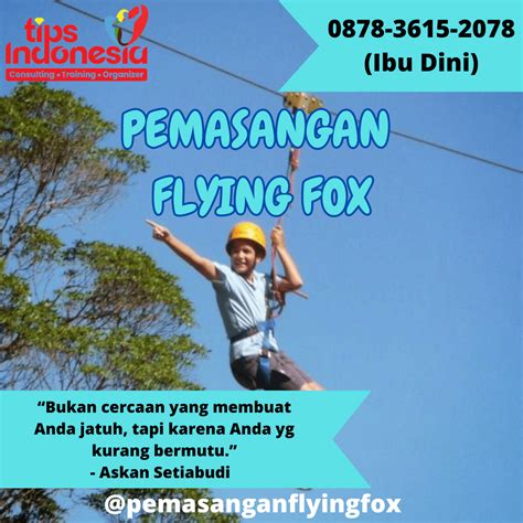 INFO PEMASANGAN FLYING FOX MALANG ? JASA PEMASANGAN FLYING FOX ? 0858-4027-8033 - OUTBOUND INDONESIA