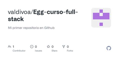 Github Valdivoaegg Curso Full Stack Mi Primer Repositorio En Github