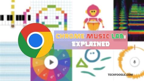 Chrome Music Lab The Ultimate Playground For Music Lovers Of All Ages Techfoogle