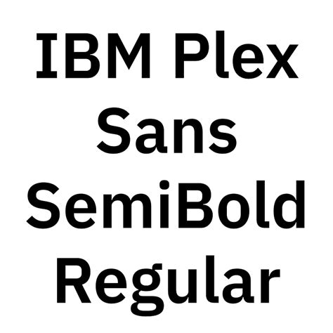 Ibm Plex Sans Semibold Regular Free Fonts On