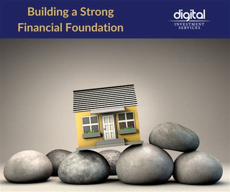 Building A Strong Financial Foundation Digital Investment Services