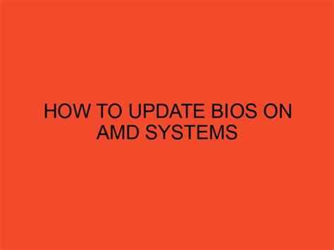 How To Update Bios On Amd Systems 4