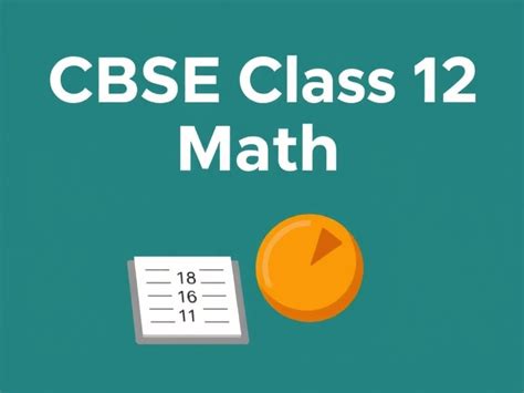 Cbse Class 12 Maths Board Exam 2025 ৩০ দিন স্টাডি প্ল্যান এবং সপ্তাহিক স্ট্র্যাটেজি