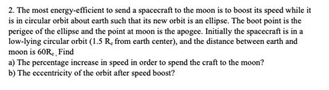 Solved 2 The Most Energy Efficient To Send A Spacecraft To