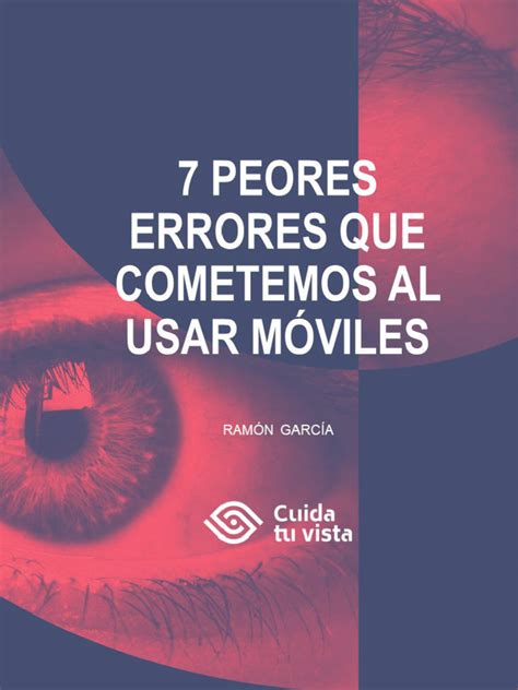 los 7 peores errores al usar los moviles pdf smartphone teléfonos