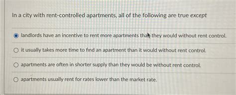 Solved In A City With Rent Controlled Apartments All Of The