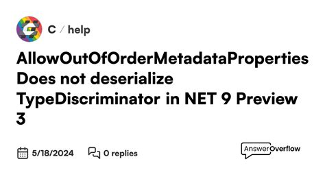Allowoutofordermetadataproperties Does Not Deserialize
