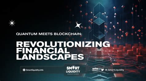 quantum powered finance exploring the impact of blockchain and quantum