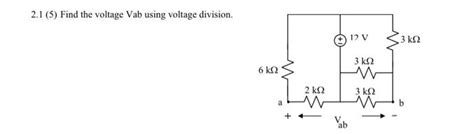solved 2 1 5 find the voltage vab using voltage division