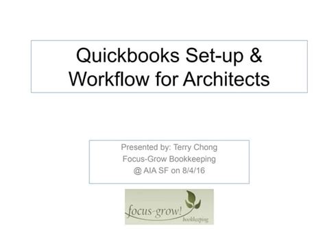 Quickbooks Set Up And Workflow For Architects Ppt