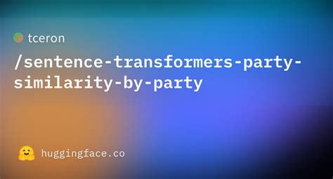 Tceron Sentence Transformers Party Similarity By Party Hugging Face