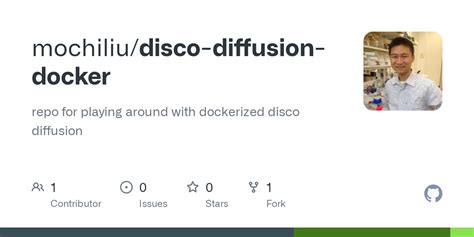 GitHub Mochiliu Disco Diffusion Docker Repo For Playing Around With Dockerized Disco Diffusion