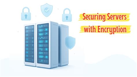 The Role Of Encryption In Maintaining Server Security
