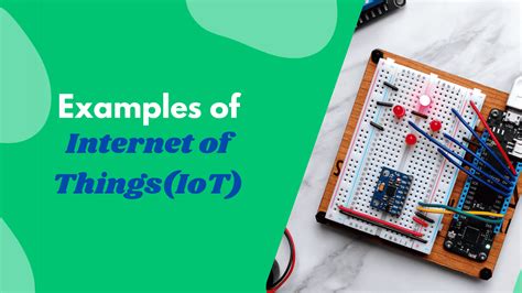 Top 6 Examples Of Iot In Real Life [2025]
