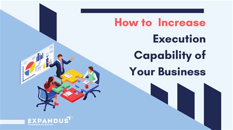 increase execution capability of your business