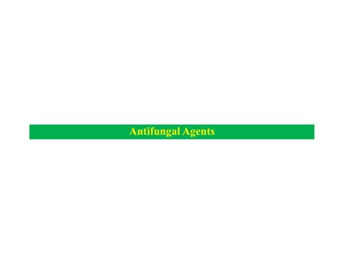 Antifungal Agents Pptx