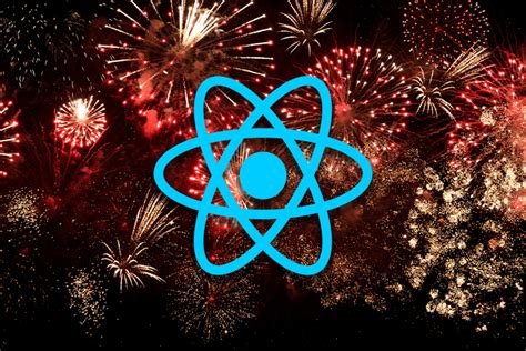 Add Firework And Particle Effects To Your React App Logrocket Blog