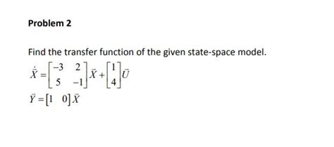 solved problem 2 find the transfer function of the given
