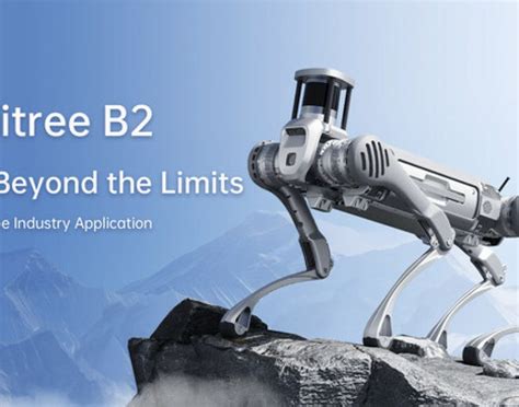 Unitree Robotics Releases Industrial Quadruped Robot B2 Breaking Through Limits With Hyper