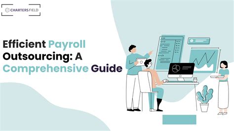 Efficient Payroll Outsourcing Benefits And Steps