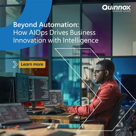 Quinnox On Linkedin Aiops Automation Innovation Quinnox
