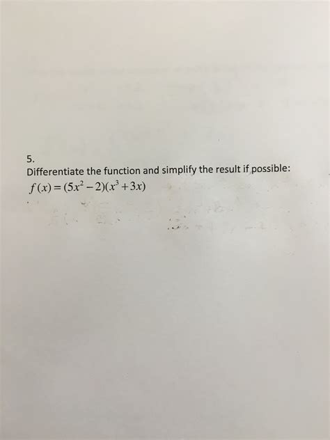 solved 5 differentiate the function and simplify the result