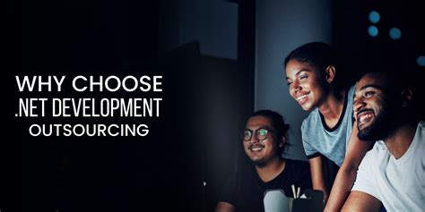 Top Reasons Why You Should Go For Net Development Outsourcing