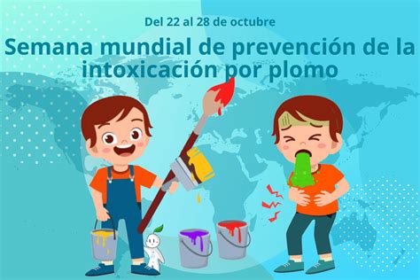 Semana Mundial De Prevención De La Intoxicación Por Plomo Somosdisc