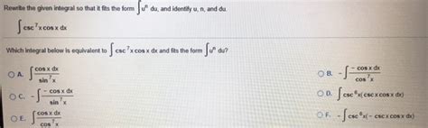 Solved Rewrite The Given Integral So That It Fits The Form Chegg Com