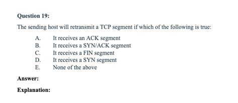solved question 19 the sending host will retransmit a tcp