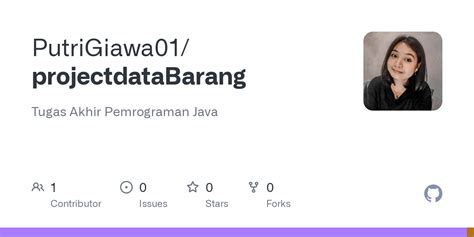 GitHub PutriGiawa ProjectdataBarang Tugas Akhir Pemrograman Java